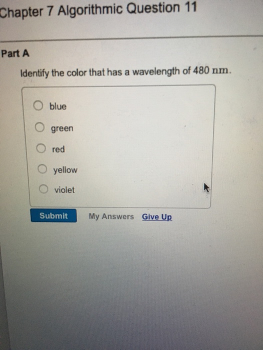 Solved Identify the color that has a wavelength of 480 nm. | Chegg.com
