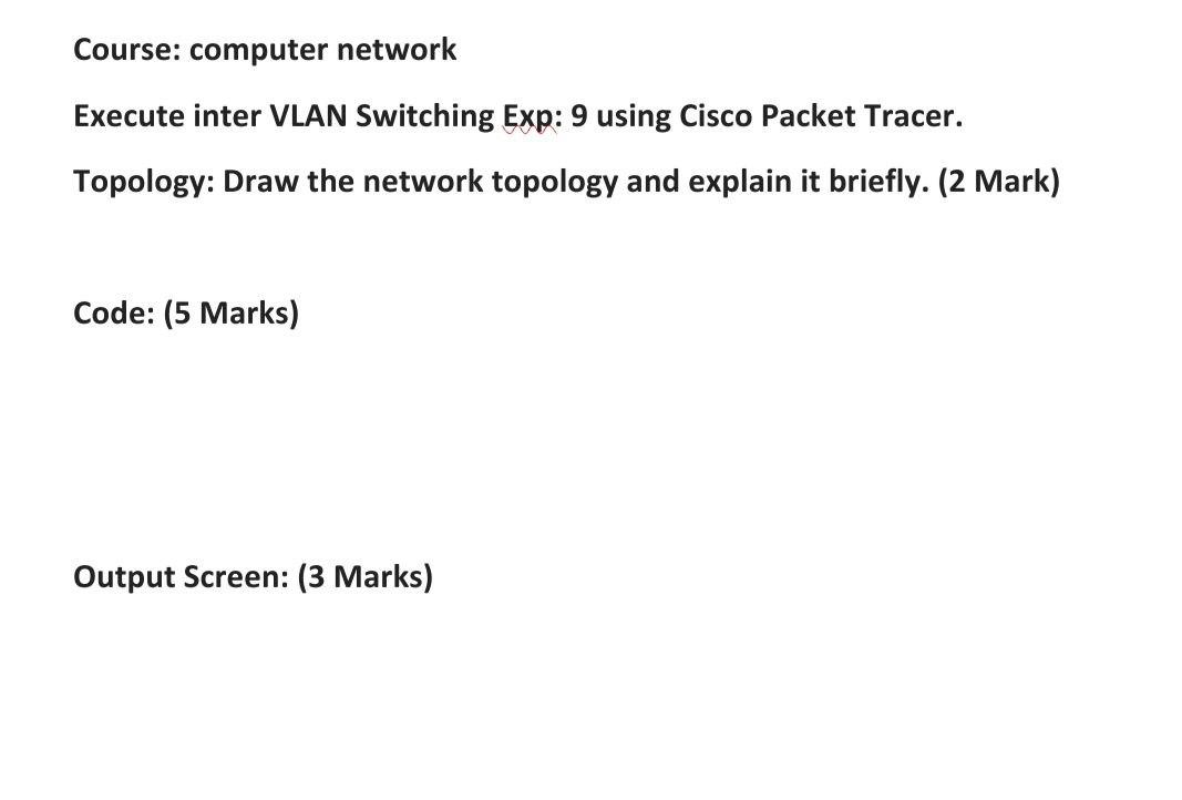 Solved Course: computer network Execute inter VLAN Switching | Chegg.com