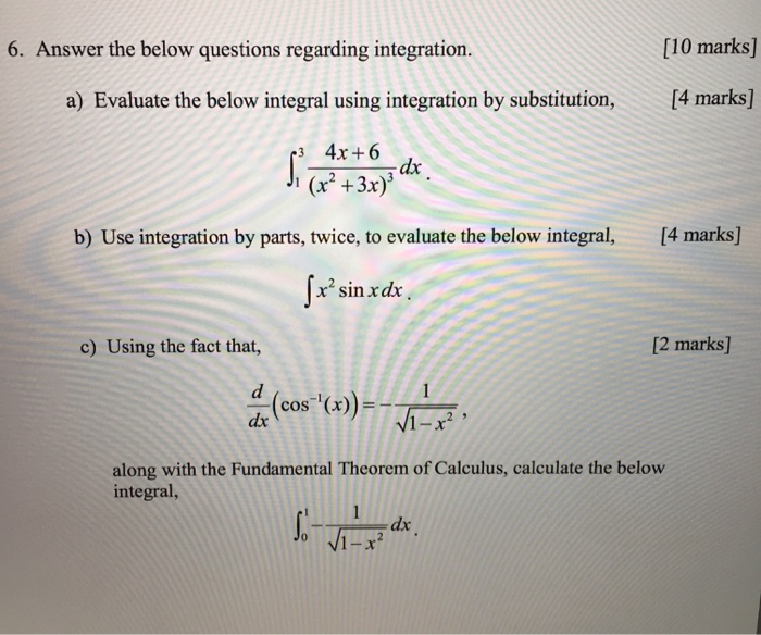 Solved 6. Answer the below questions regarding integration. | Chegg.com