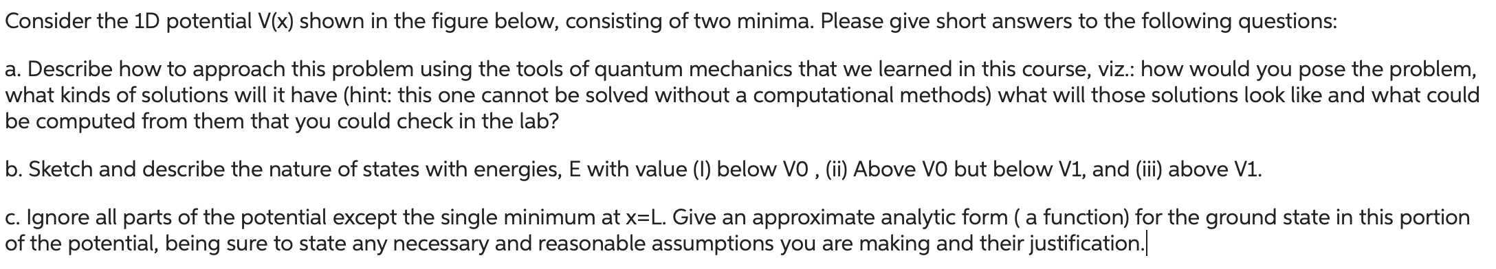 Solved Consider the 1D potential V(x) shown in the figure | Chegg.com