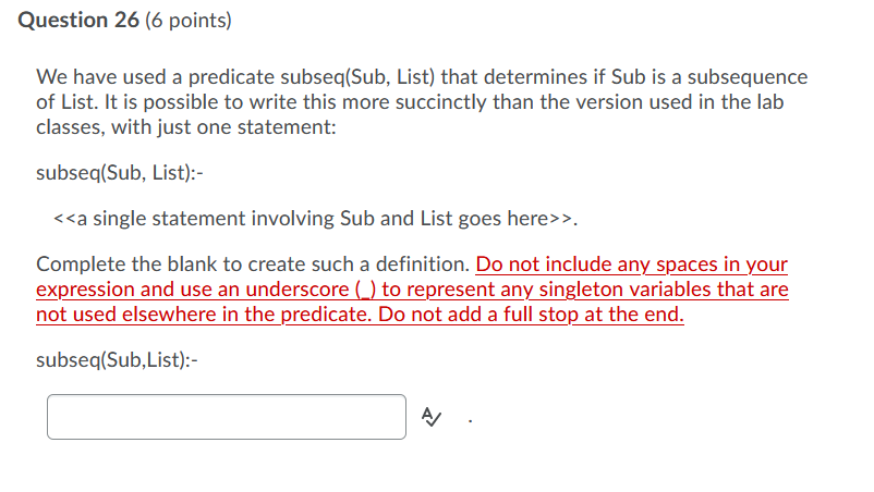 Solved Question 26 (6 points) We have used a predicate | Chegg.com