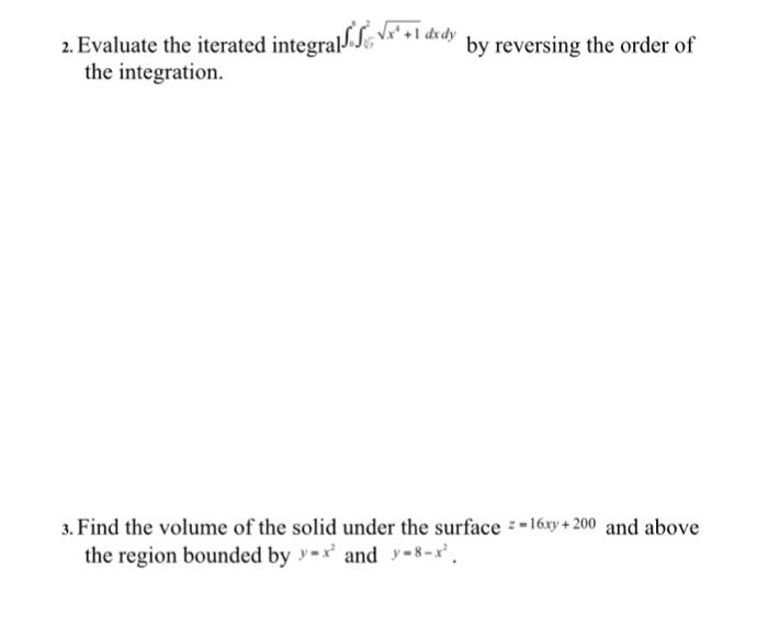 Solved Evaluate the iterated integral integral^8_ | Chegg.com
