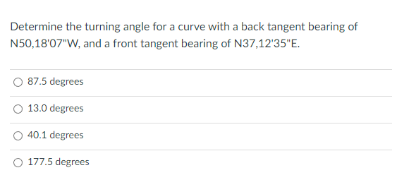 Solved Determine the turning angle for a curve with a back | Chegg.com