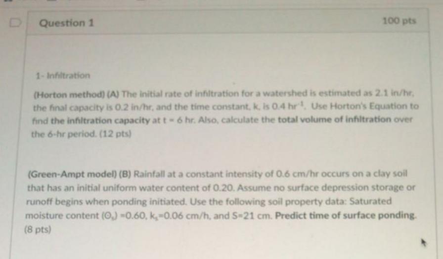 Solved Question 1 100 pts 1 - Intration (Horton method) (A) | Chegg.com