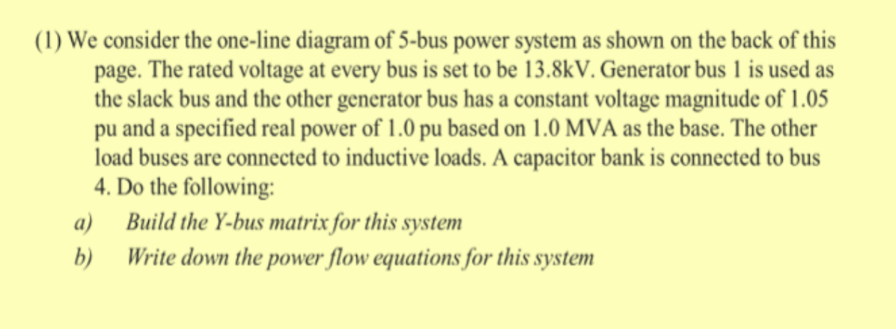 Solved (1) We consider the one-line diagram of 5-bus power | Chegg.com