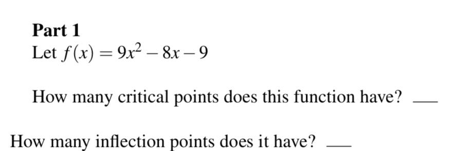 Solved Let f(x) = 9x2 −8x−9 How many critical points does | Chegg.com