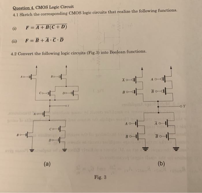 Solved Question 4, CMOS Logic Circuit 4.1 Sketch the | Chegg.com Solved Question 4, CMOS Logic Circuit 4.1 Sketch the | Chegg.com