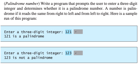 Solved (Palindrome number) Write a program that prompts the | Chegg.com