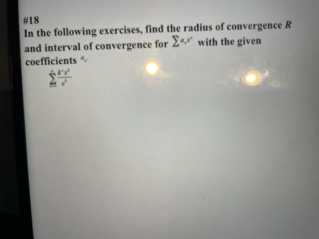 Solved #18 In the following exercises, find the radius of | Chegg.com