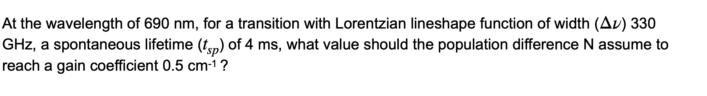 Solved At the wavelength of 690 nm, for a transition with | Chegg.com