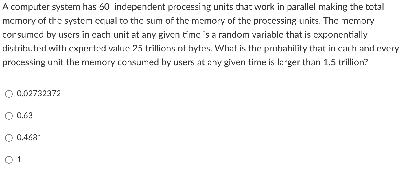 Solved A computer system has 60 independent processing units | Chegg.com