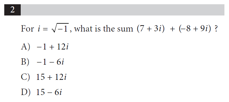 Solved For i=−1, what is the sum (7+3i)+(−8+9i) ? A) −1+12i | Chegg.com
