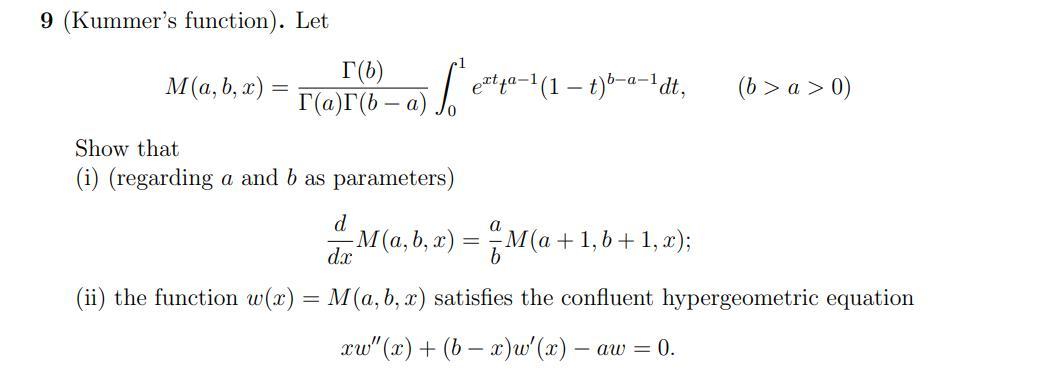 Solved 9 (Kummer's function). Let M(a, b, x) f(a)f(-a) | Chegg.com