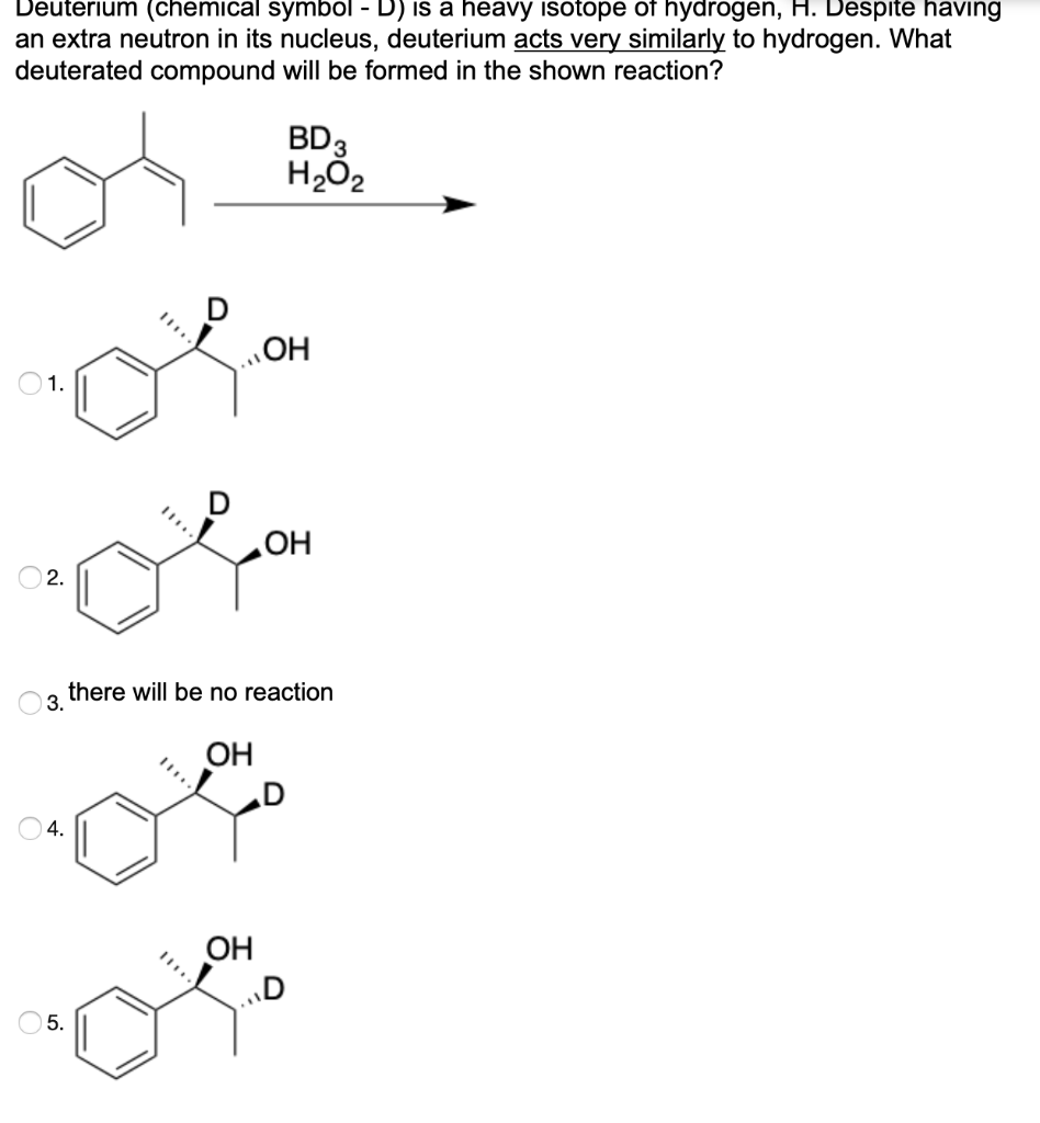 Solved Deuterium (chemical symbol - D) is a heavy isotope of | Chegg.com