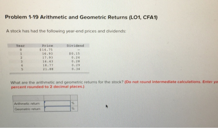 Solved Problem 1-19 Arithmetic and Geometric Returns (L01, | Chegg.com
