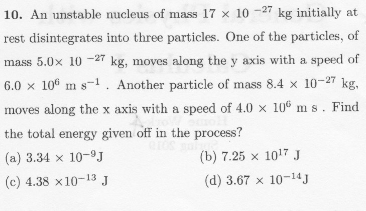 Solved 10. An unstable nucleus of mass 17 x 10 -27 kg | Chegg.com