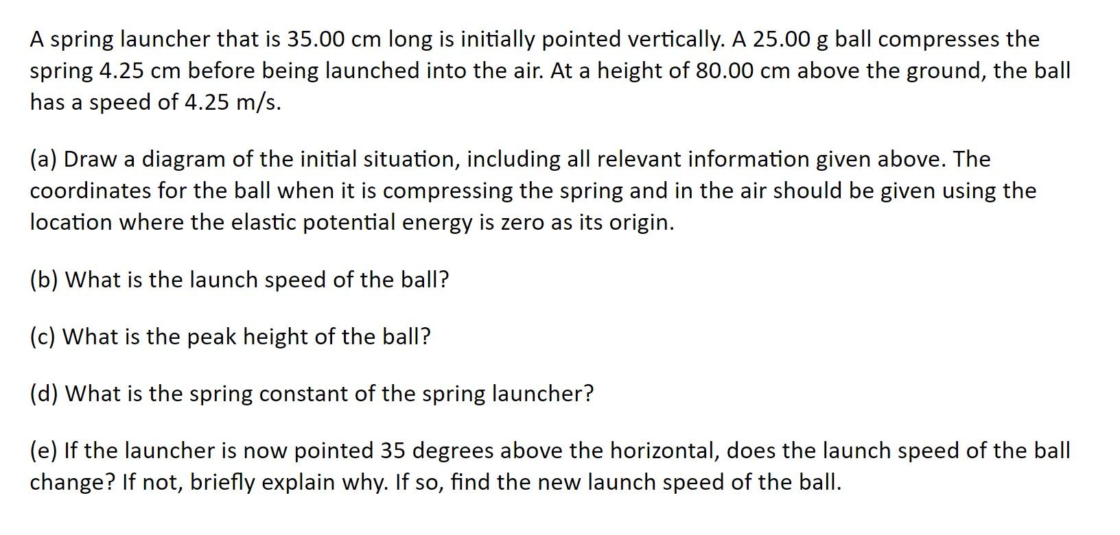 Solved A spring launcher that is 35.00 cm long is initially | Chegg.com