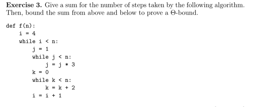 Solved Exercise 3. Give a sum for the number of steps taken | Chegg.com