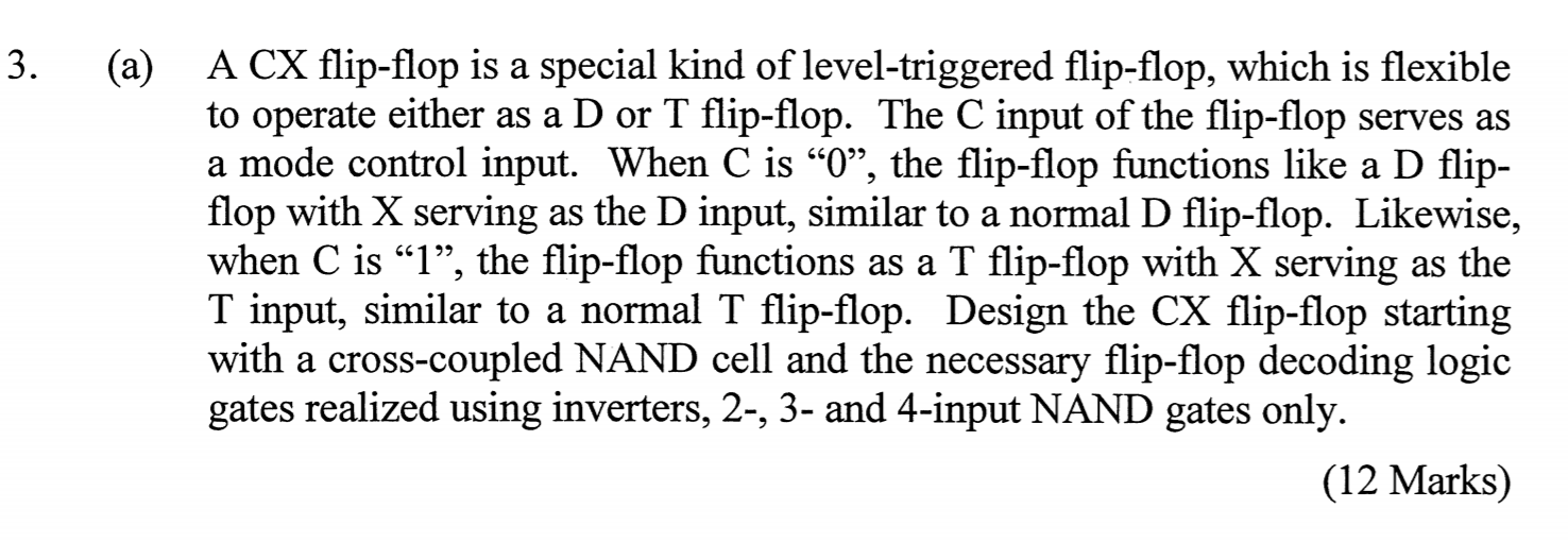 Solved 3. (a) A CX flip-flop is a special kind of | Chegg.com