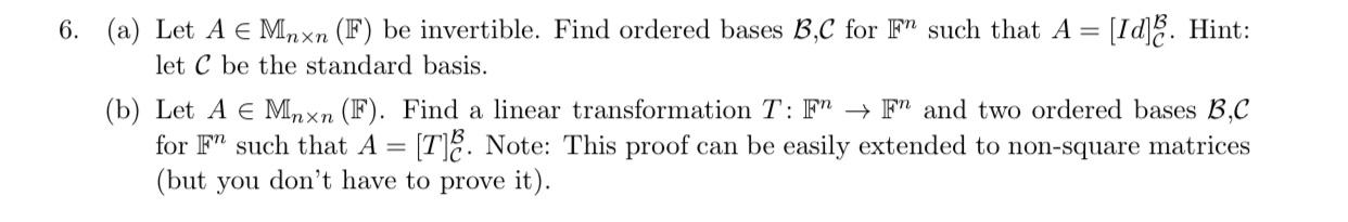 Solved 6 A Let A € Mnxn F Be Invertible Find Ordered 