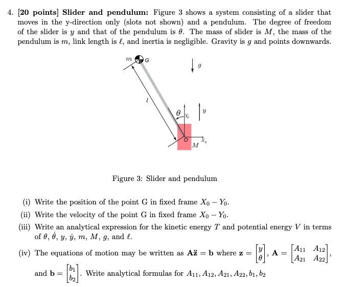 Solved 4. (20 points) Slider and pendulum: Figure 3 shows a | Chegg.com