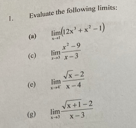 Solved Evaluate the following limits: (a) limx→1(12x3+x2−1) | Chegg.com
