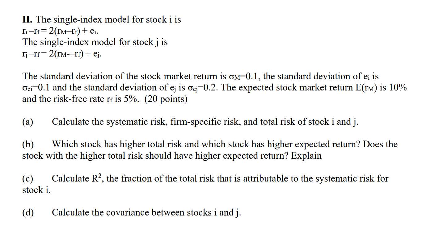 Solved II. The single-index model for stock i is | Chegg.com