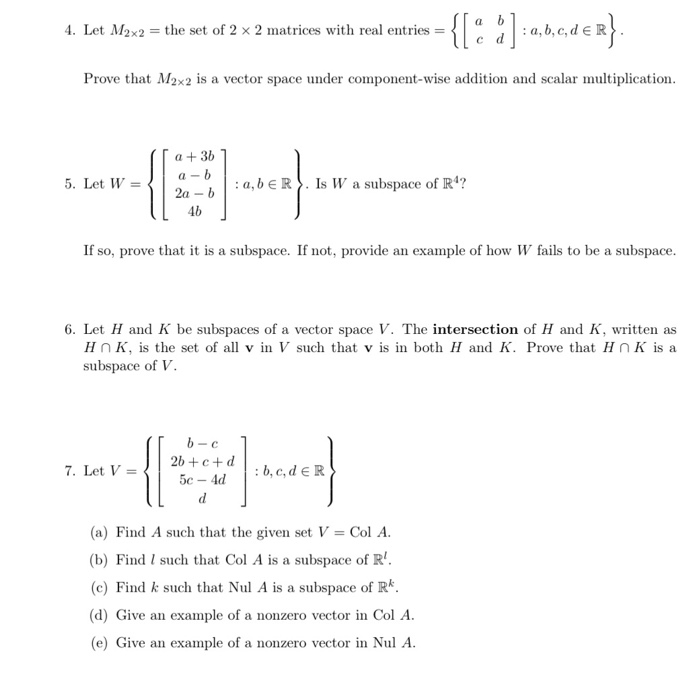 Solved 4, Let M2x2 = the set of 2 × 2 matrices with real | Chegg.com