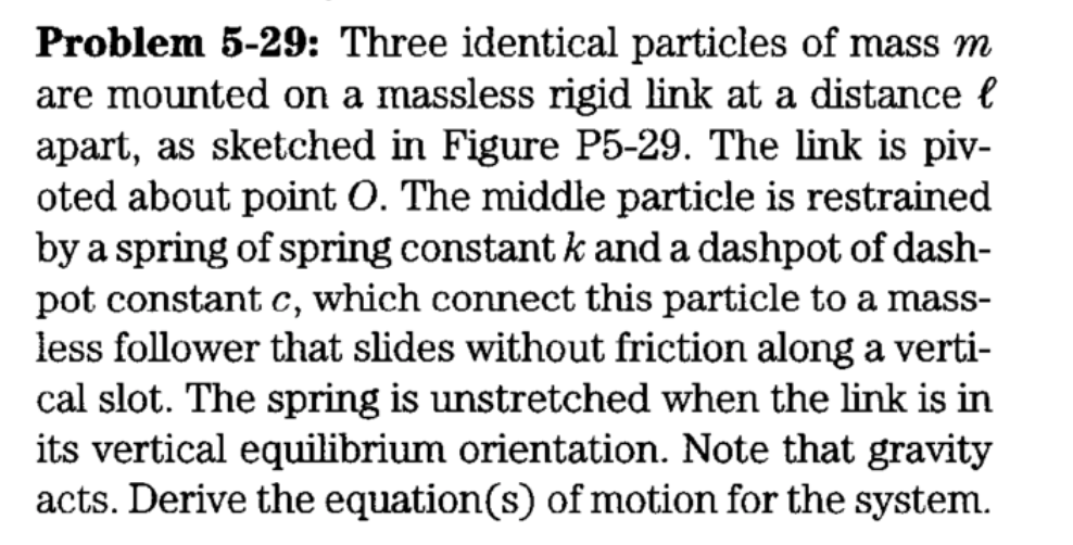 Solved Problem 5-29: Three identical particles of mass m are | Chegg.com