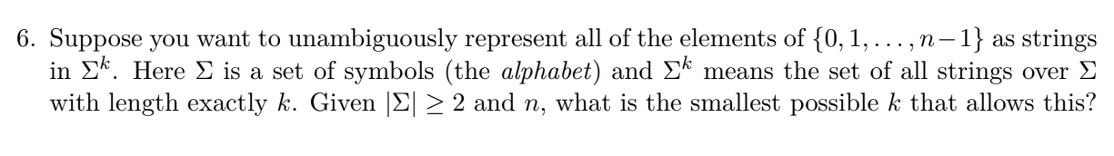 Solved 6. Suppose you want to unambiguously represent all of | Chegg.com