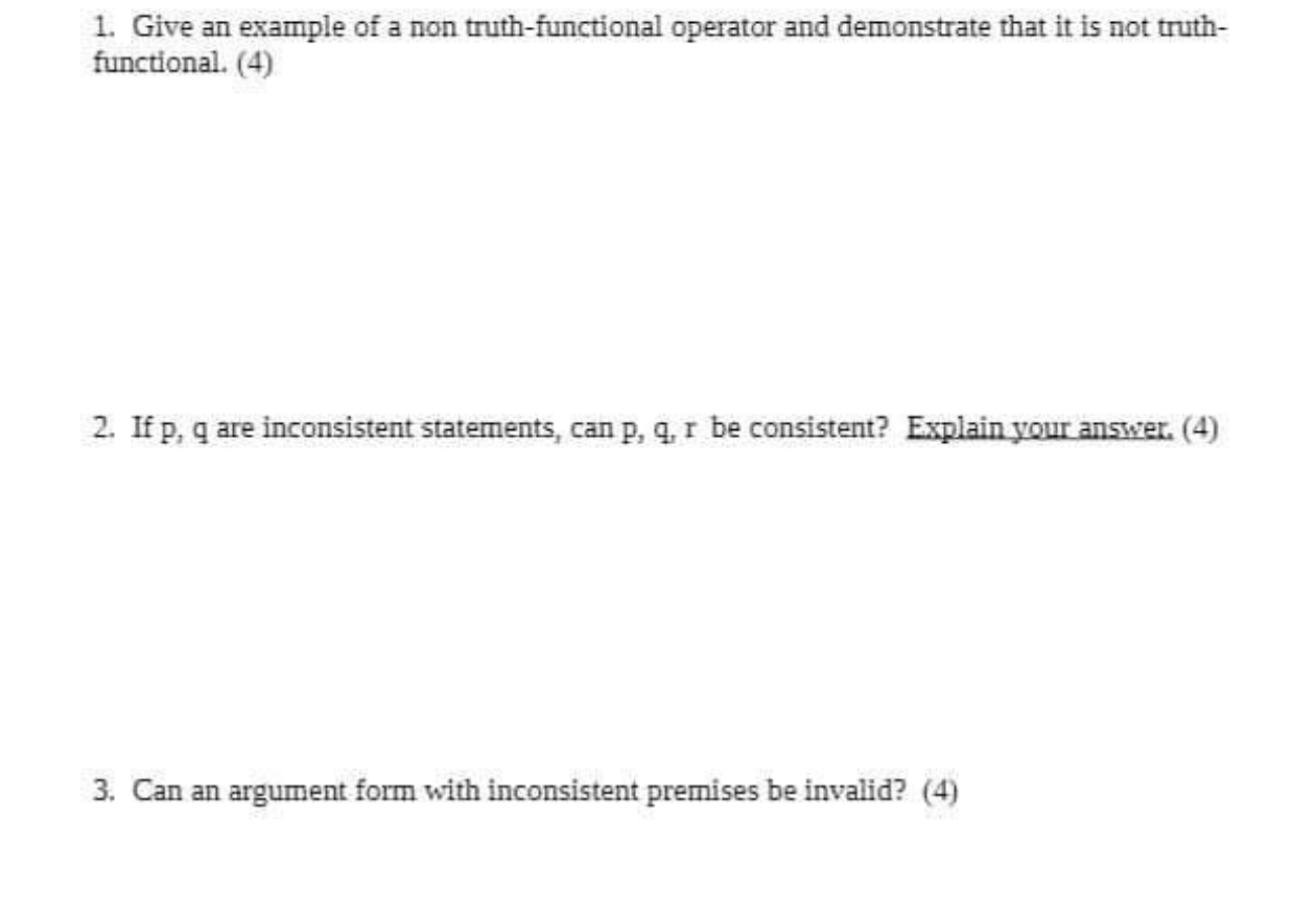 Solved 1. Give an example of a non truth-functional operator | Chegg.com