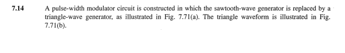 7.14 A pulse-width modulator circuit is constructed | Chegg.com
