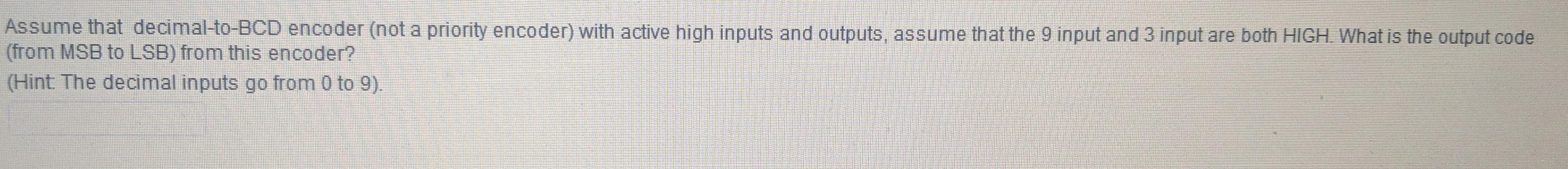 Solved Assume that decimal-to-BCD encoder (not a priority | Chegg.com