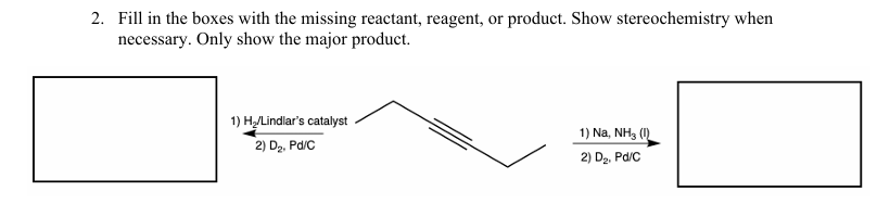 Solved 2. ﻿Fill in the boxes with the missing reactant, | Chegg.com