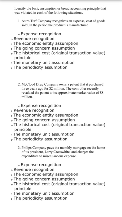 Solved Identify the basic assumption or broad accounting | Chegg.com