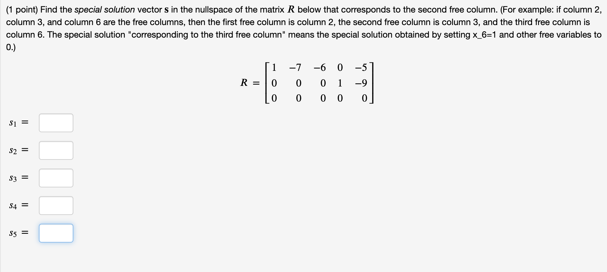 Solved (1 point) Find the special solution vector s in the | Chegg.com