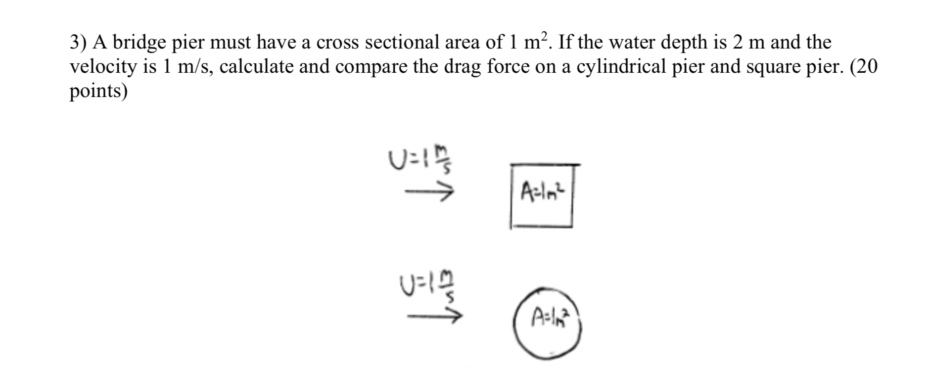 Solved 3) A bridge pier must have a cross sectional area of | Chegg.com