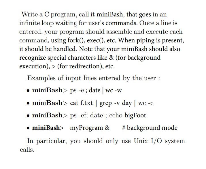 Solved Write a C program, call it miniBash, that goes in an | Chegg.com