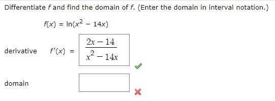 Solved Differentiate f and find the domain of f. (Enter the | Chegg.com