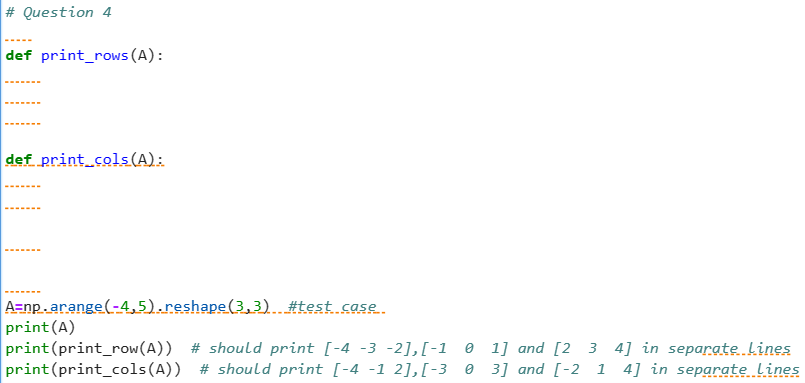 Solved Write functions print_rows(A) and print_cols(A). Each | Chegg.com