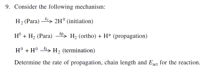 Solved 9. Consider the following mechanism: H2 (Para) k12H0 | Chegg.com
