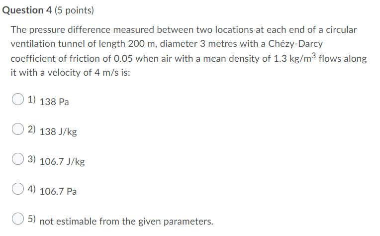 Solved Question 4 (5 points) The pressure difference | Chegg.com
