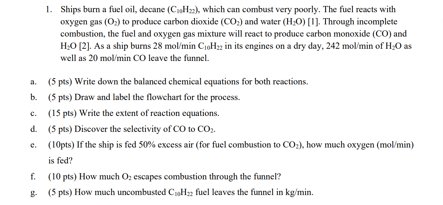 Solved 1. Ships burn a fuel oil, decane (C10H22), which can | Chegg.com