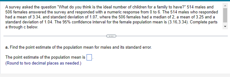 Solved A survey asked the question "What do you think is the | Chegg.com