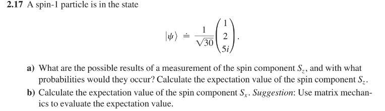 Solved 2.17 A spin-1 particle is in the state | Chegg.com