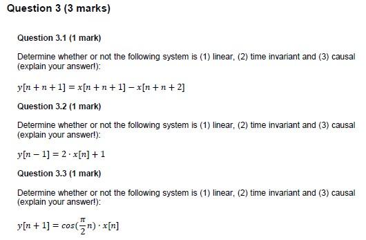 Solved Question 3 (3 marks) Question 3.1 (1 mark) Determine | Chegg.com