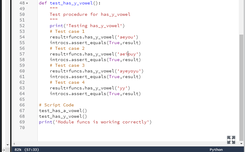 Solved Add Tests for has_y_vowel Now that has_a_vowel is | Chegg.com Solved Add Tests for has_y_vowel Now that has_a_vowel is | Chegg.com