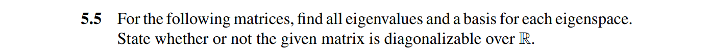 Solved 5 For the following matrices, find all eigenvalues | Chegg.com