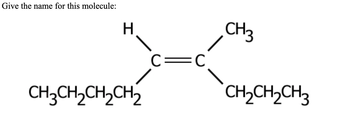 Solved Give the name for this molecule: H CH3 =C | Chegg.com