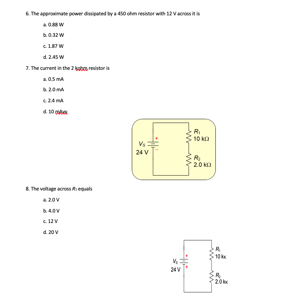 Solved 6. The approximate power dissipated by a 450 ohm | Chegg.com